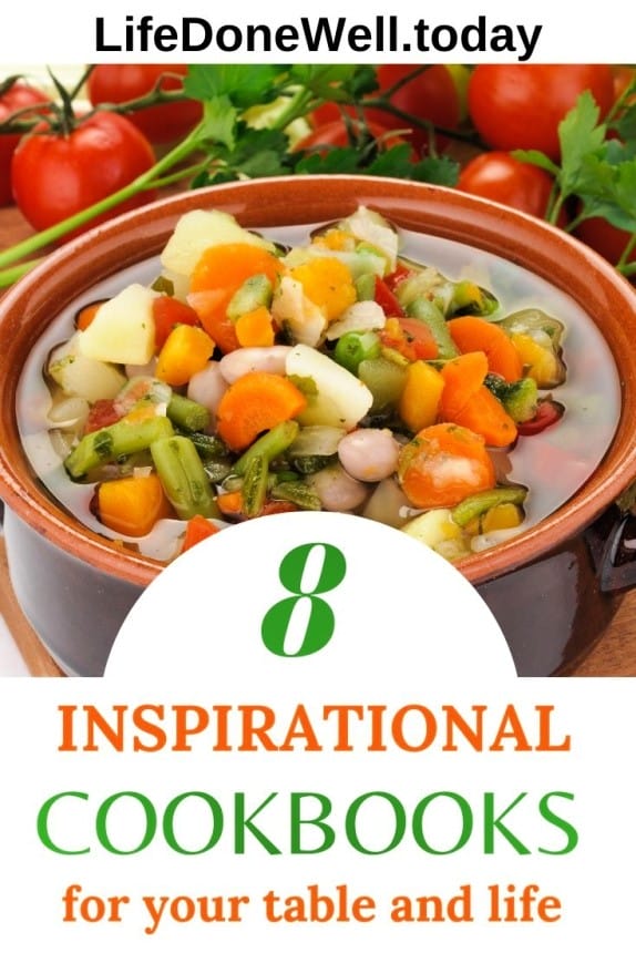 8 Inspirational Cookbooks for Your Table and Your Life